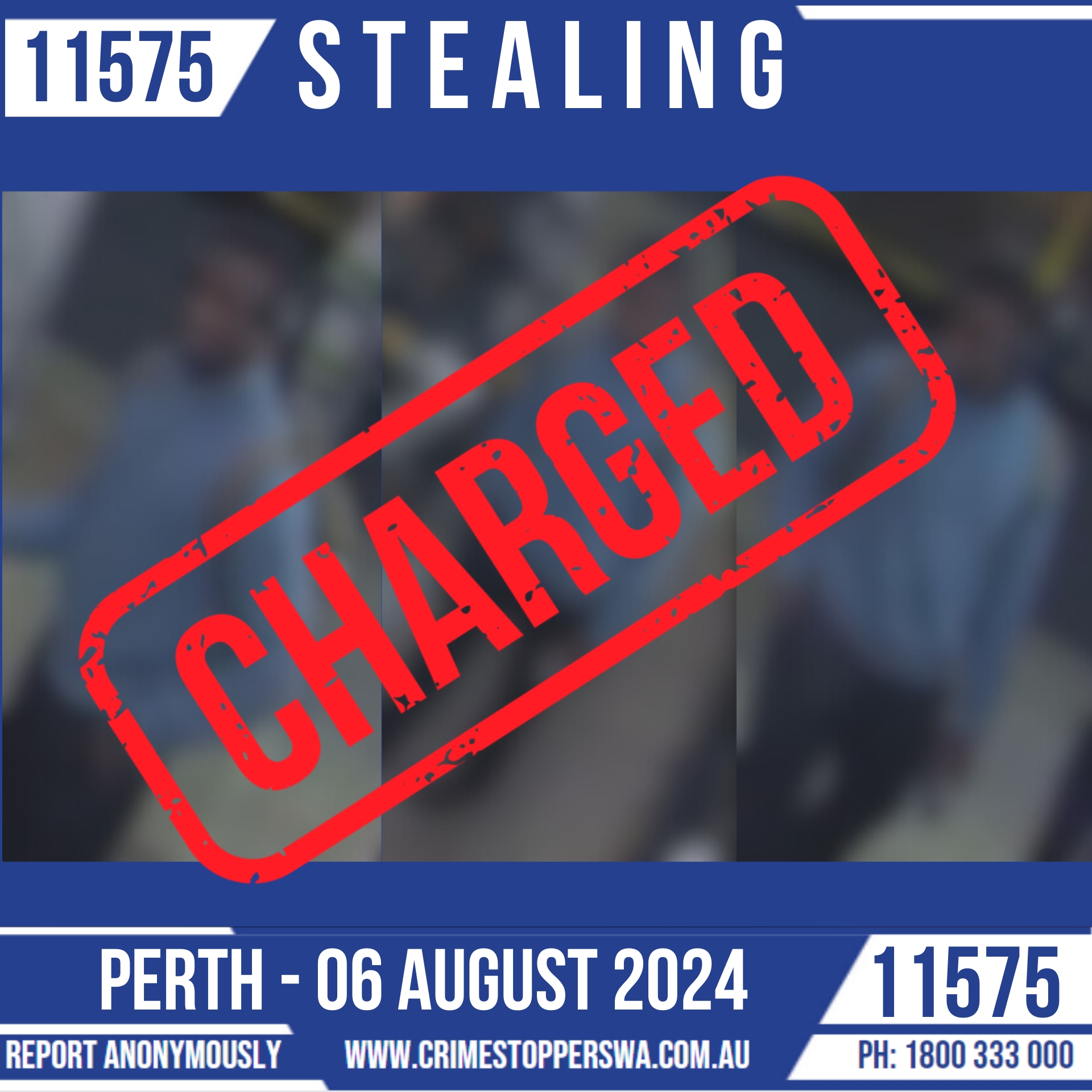 STEALING – MURRAY STREET PERTH WA – 06 AUGUST 2024 • Crime Stoppers ...